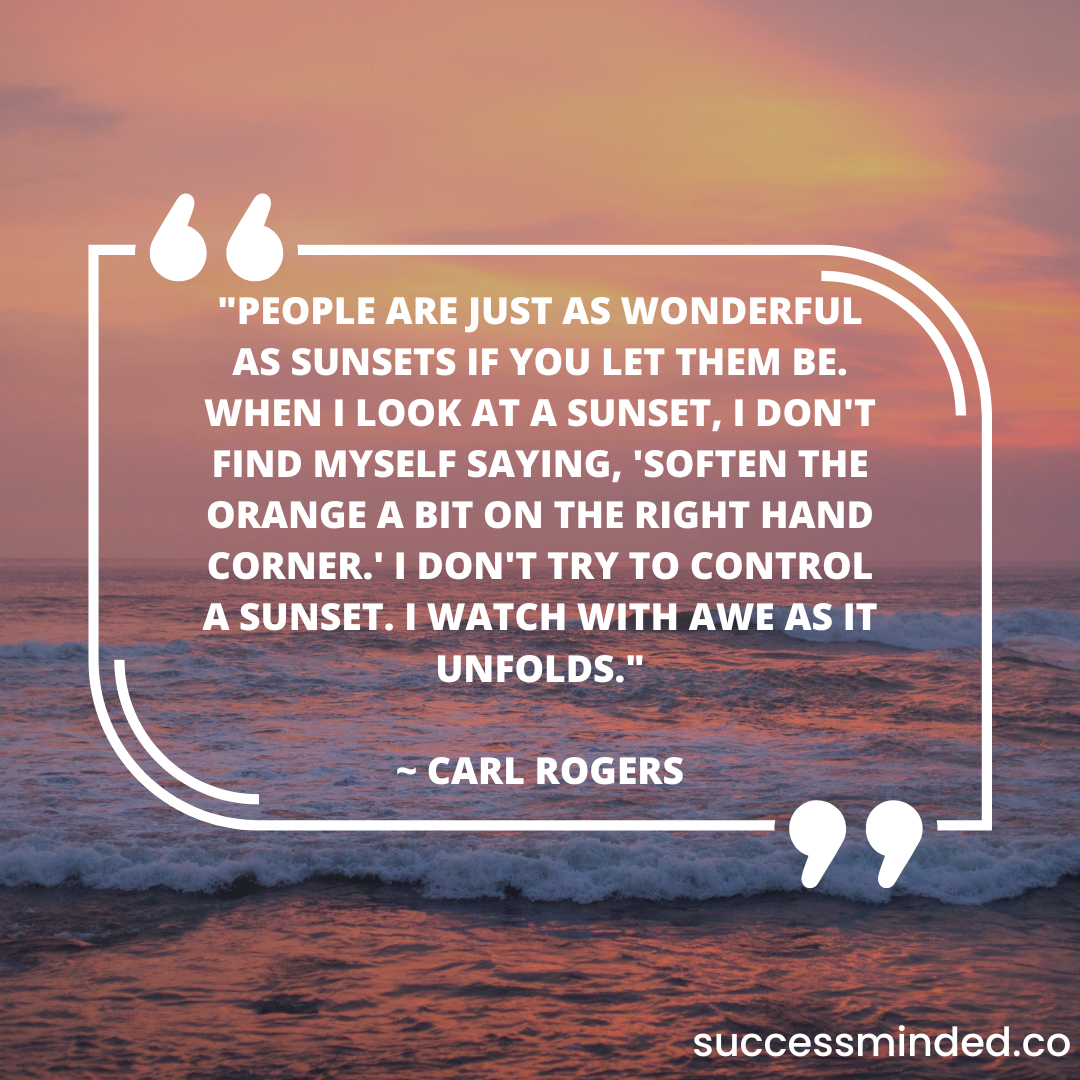 Let People Be Who They Really Are – Success Minded