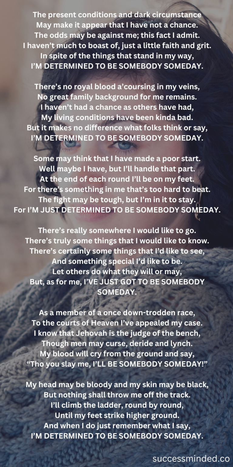 I'm Determined to be Somebody Someday Poem – Success Minded