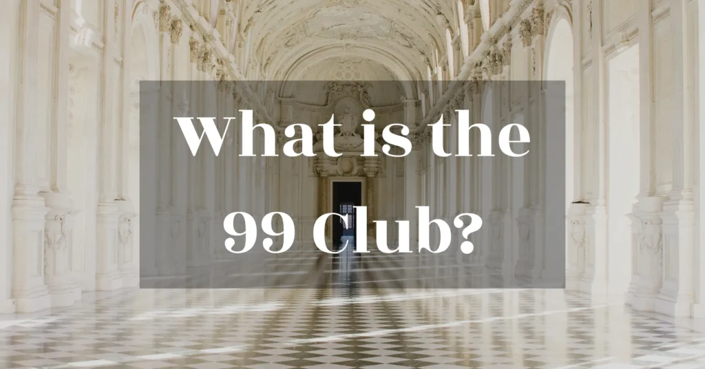 What is the 99 Club? – Success Minded