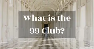 What is the 99 Club? – Success Minded