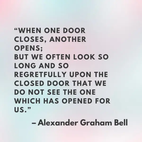 When One Door Closes, Another One Opens. – Success Minded