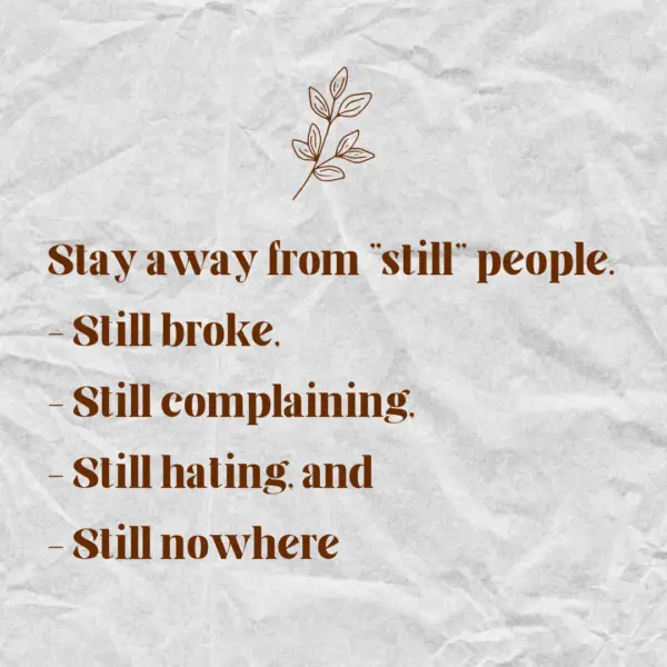 Stay Away From "Still" People – Success Minded