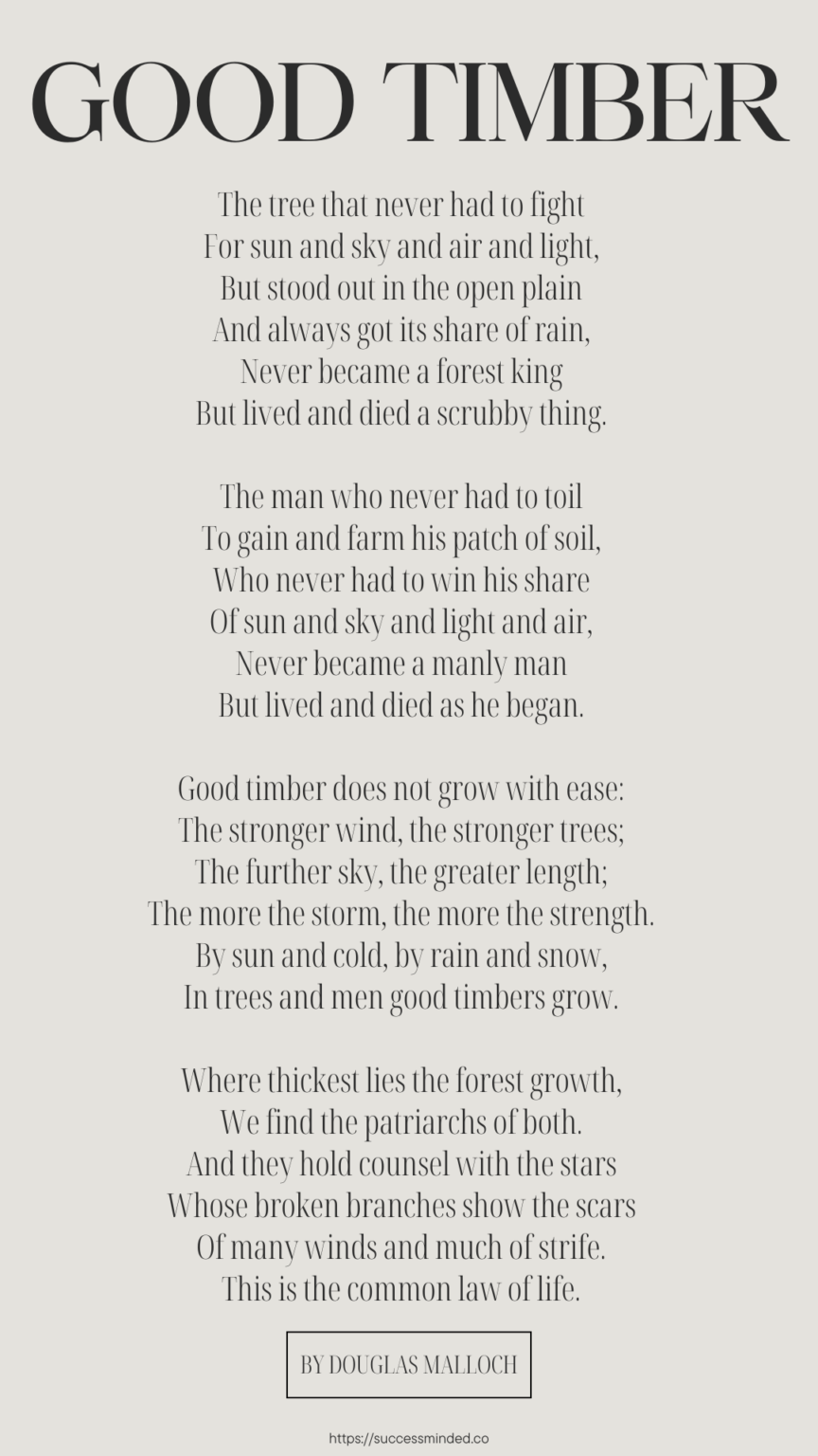 The "Good Timber" Poem by Douglas Malloch – Success Minded
