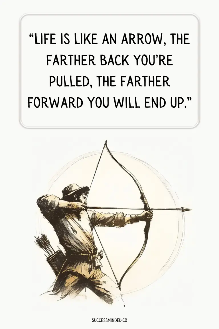 An Arrow Can Only Be Shot By Pulling It Backward: How Challenges Help Launch You Forward ...