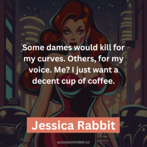 30 of the Most Iconic Jessica Rabbit Quotes – Success Minded