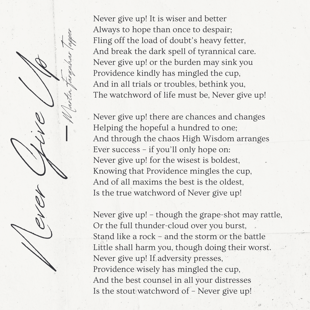 Lessons from "Never Give Up" Poem by Martin Farquhar Tupper – Success ...