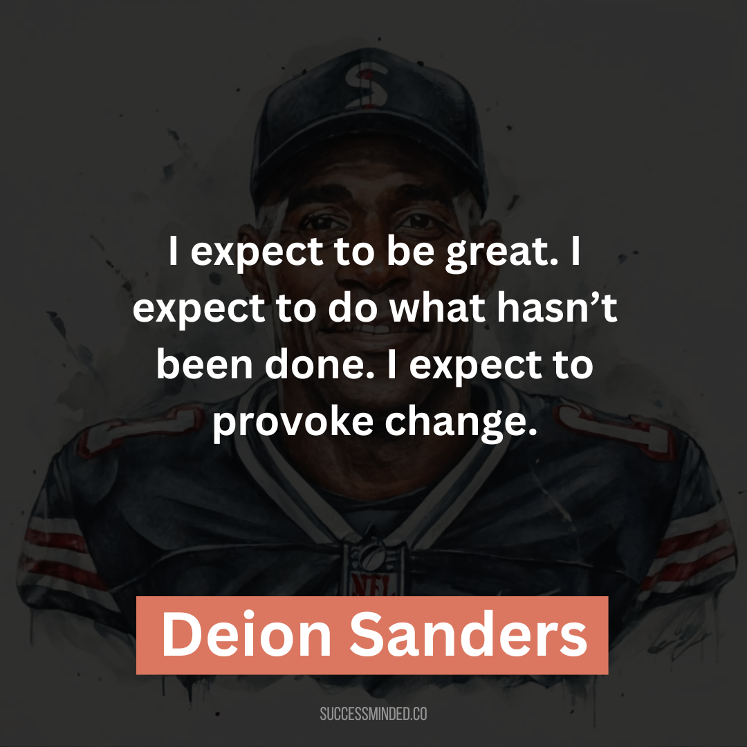 Prime Time Wisdom: The Top 35 Deion Sanders Quotes on Success ...