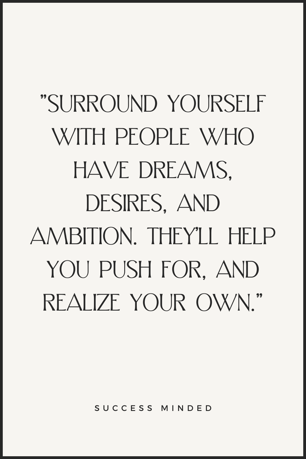 The Power of Influence: Surround Yourself with People Who Push You ...